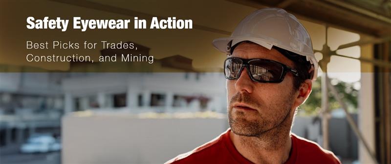 Best Safety Eyewear for Construction & Mining – Mack Boots